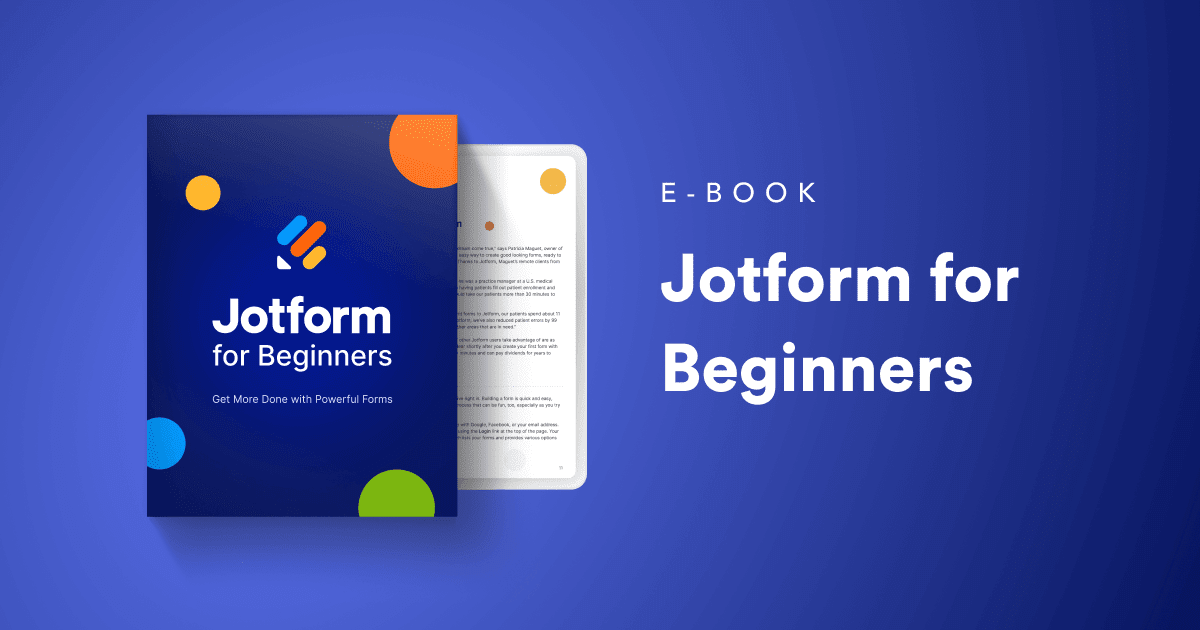 Jotform for Beginners | Free E-Books for Jotform Beginners Jotform for Beginners | Free E-Books for Jotform Beginners
