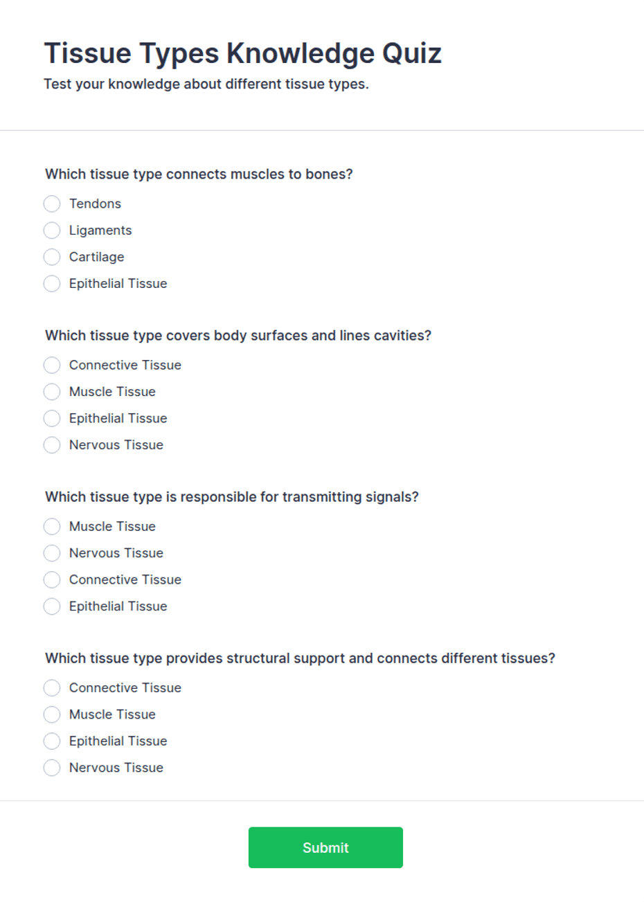Tissue Types Knowledge Quiz Form Template | Jotform